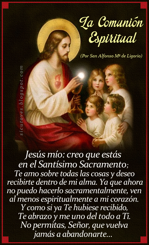 [DIFUNDE TU FE CATOLICA] LA COMUNIÓN ESPIRITUAL, amoroso abrazo a Jesús ...