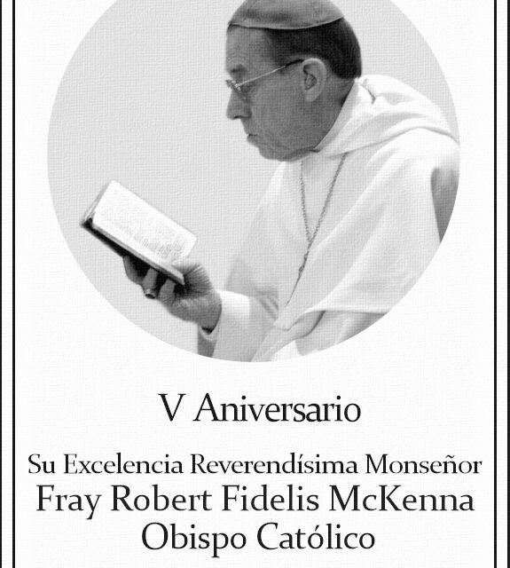 [DIFUNDE TU FE CATOLICA] V Aniversario de Monseñor Robert Fidelis McKenna | Radio Spada